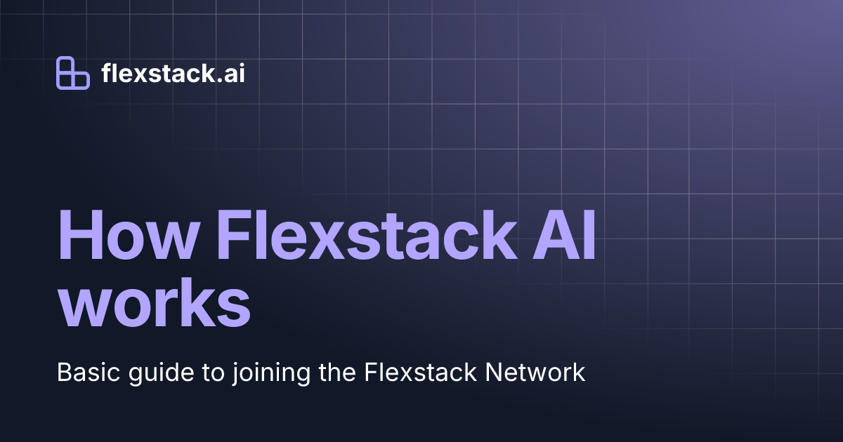 How Flexstack AI works | flexstack.ai